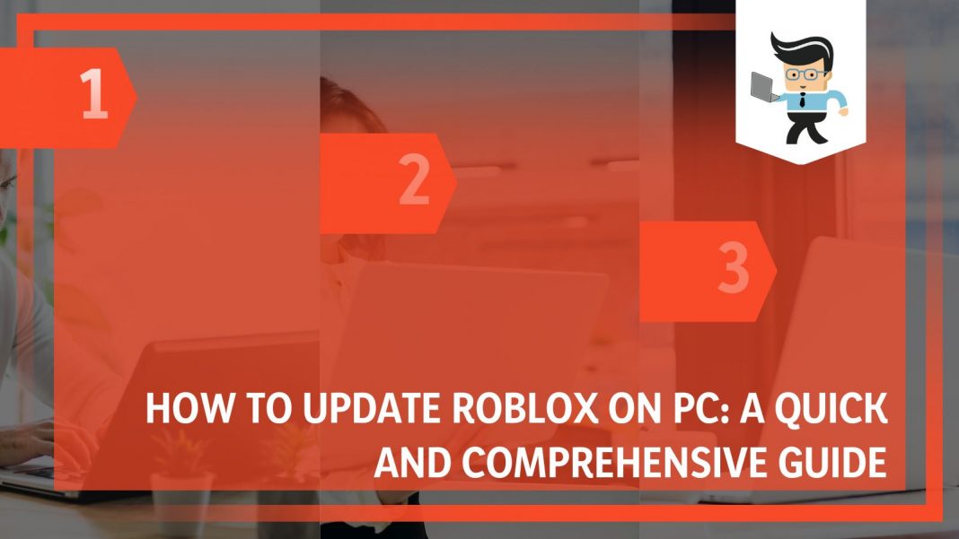 How to Update Roblox on PC: A Quick and Comprehensive Guide