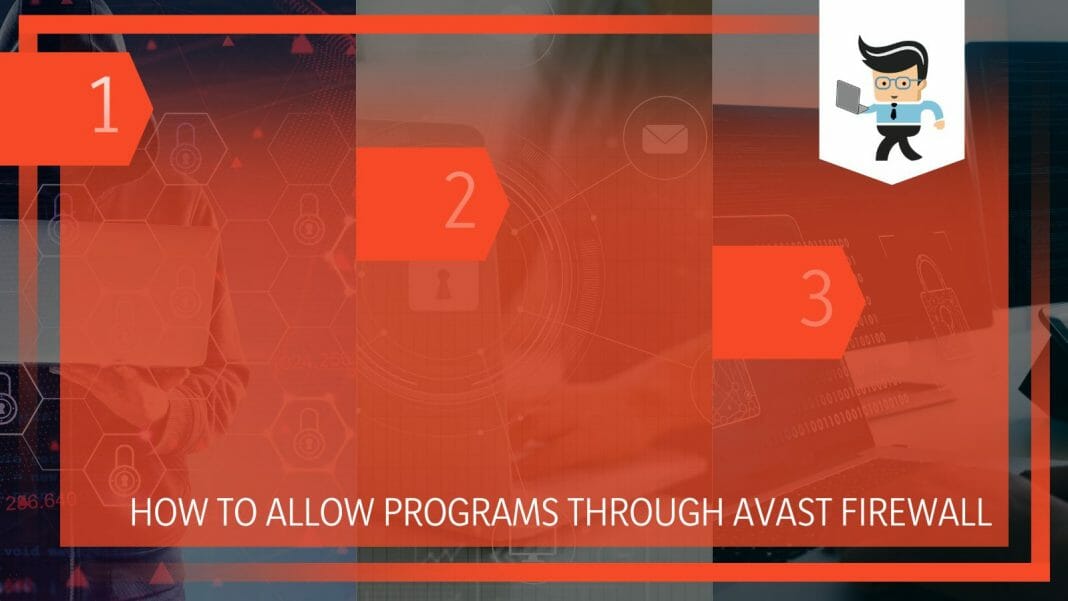 How To Allow Programs Through Avast Firewall: 5 Easy Steps