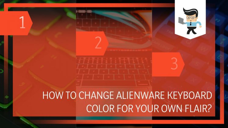 How To Change Alienware Keyboard Color for Your Own Flair?