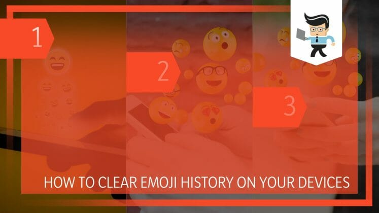 How to Clear Emoji History on Your Devices in 3 Steps