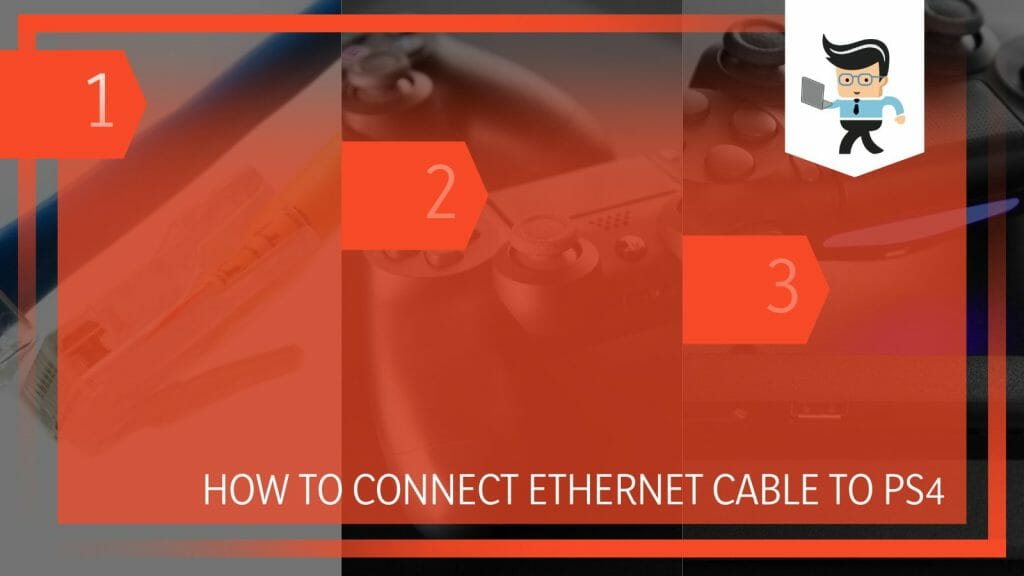 How to Connect Ethernet Cable to PS4 Like an Expert