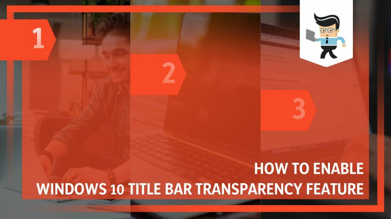 How to Enable Windows 10 Title Bar Transparency Feature