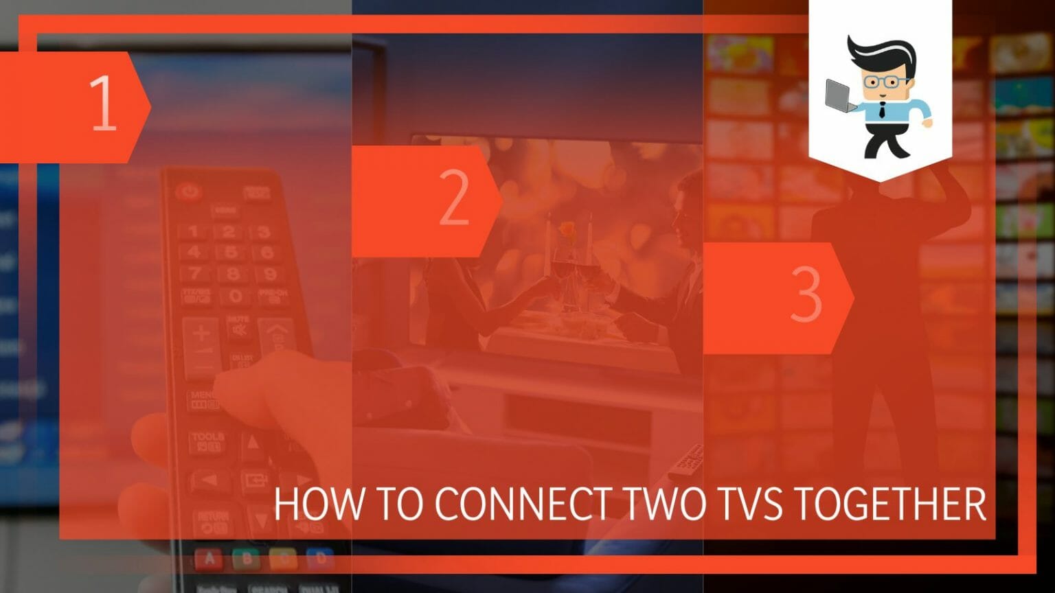 How To Connect Two TVs Together? The Most Efficient Ways
