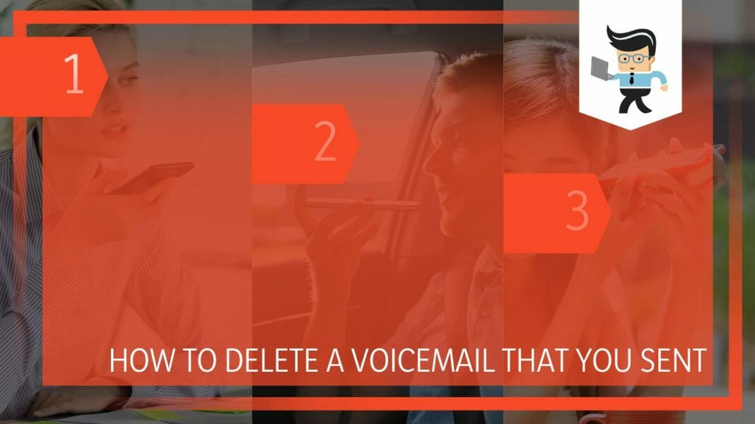 How To Delete a Voicemail That You Sent? Simplified