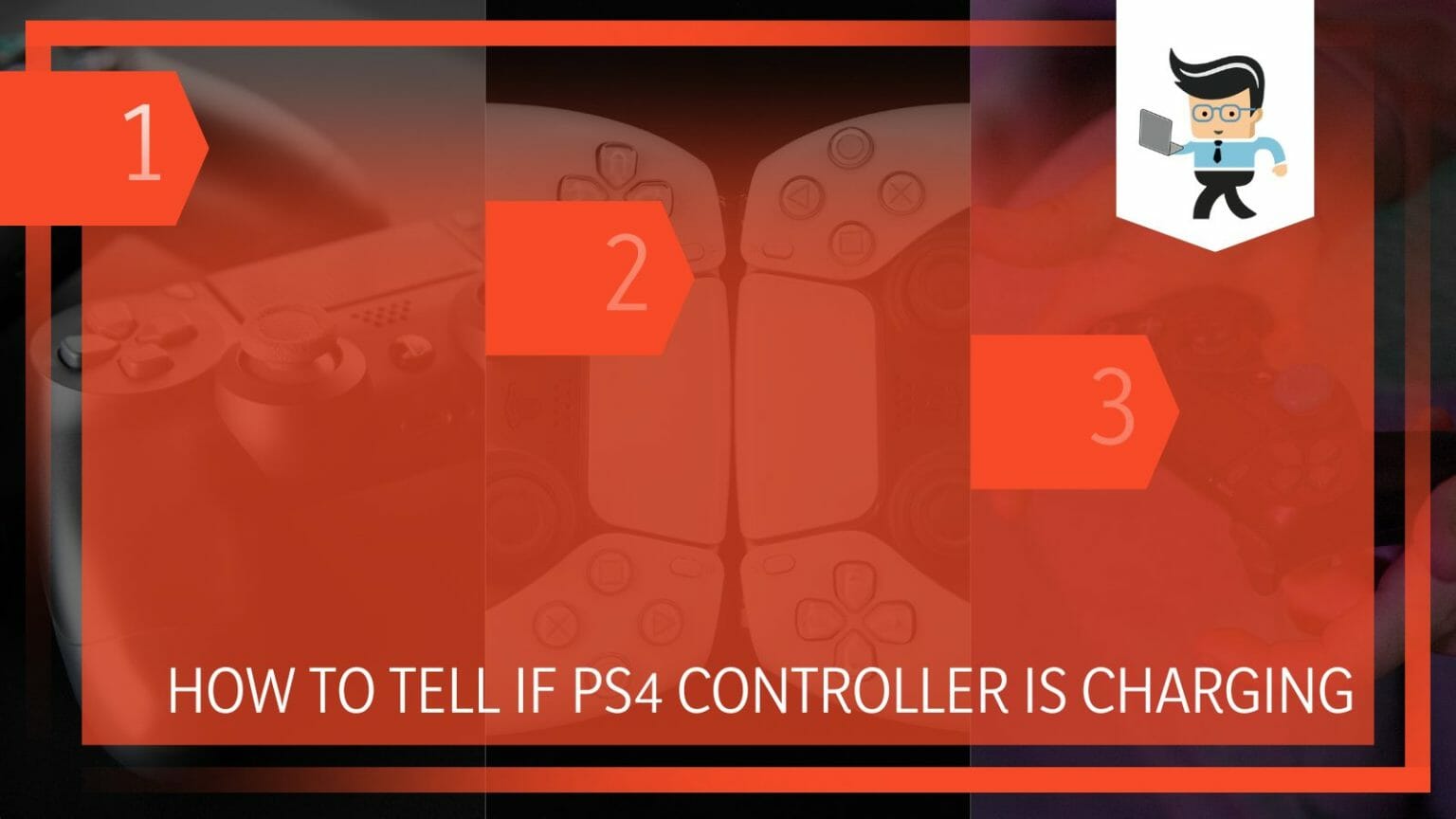 How To Tell If PS4 Controller Is Charging? 4 Easy Ways