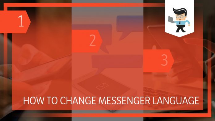 How to Change Messenger Language: Most Simple Methods