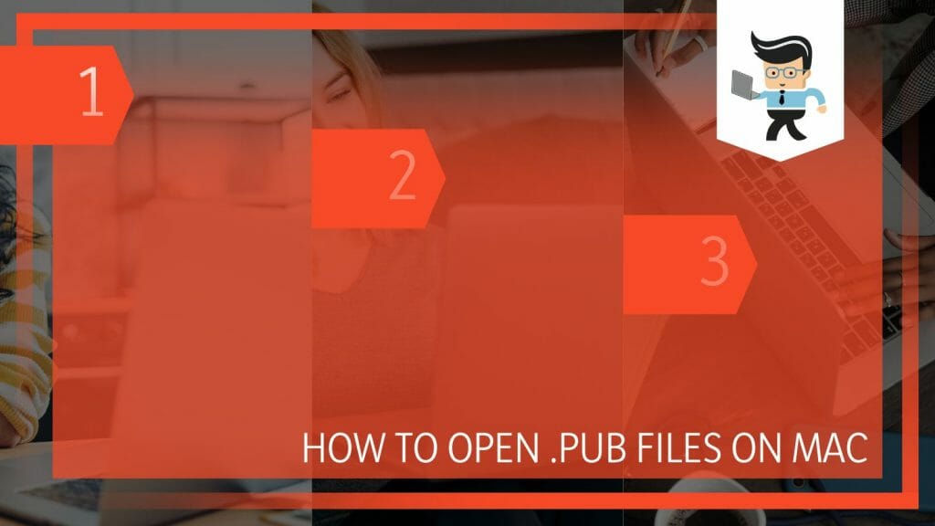 How to Open.PUB Files on Mac: Read and Learn Anytime