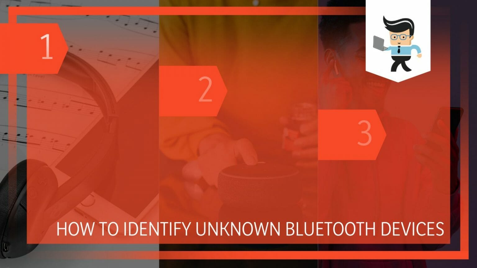 How to Identify Unknown Bluetooth Devices: Staying Safe
