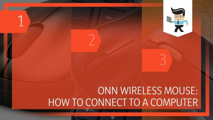 Onn Wireless Mouse: How To Connect To a Computer? 3 Easy Steps