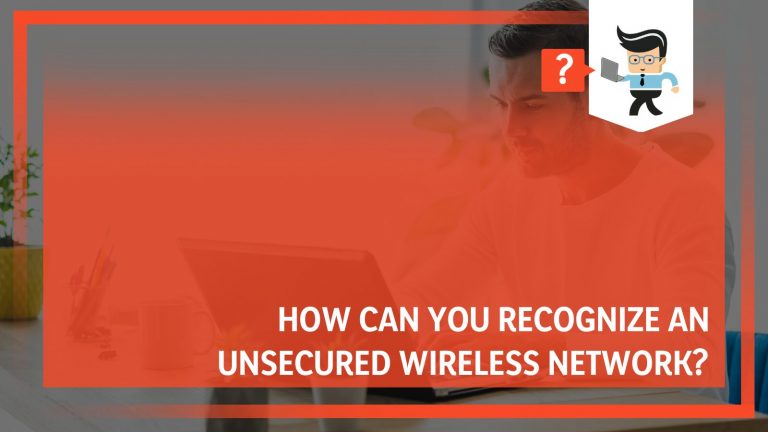 How Can You Recognize an Unsecured Wireless Network?