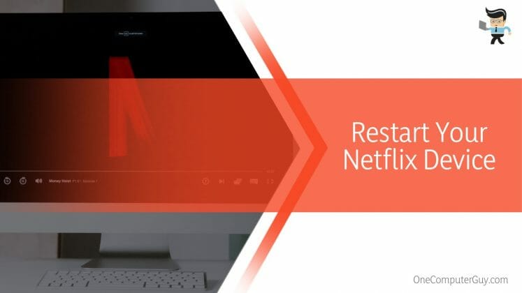 Netflix Code NW 4 8: Simple Ways To Fix This Problem