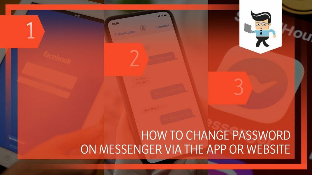 How To Change Password on. Messenger via the App or Website?
