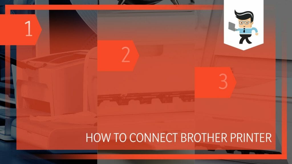 How To Connect Brother Printer to Computer? Explained