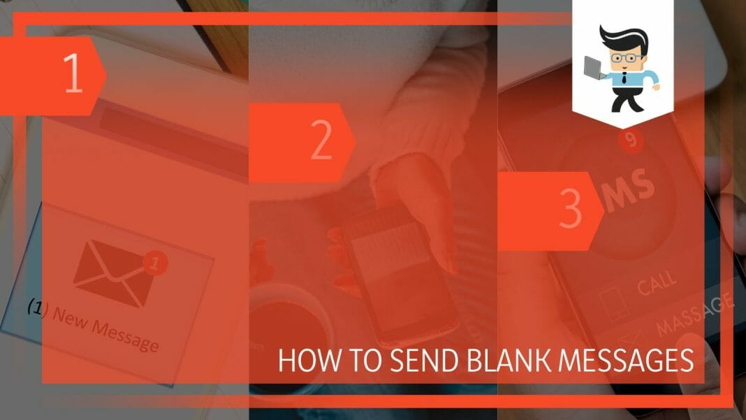 How to Send Blank Messages: Ways to Prank Your Friends