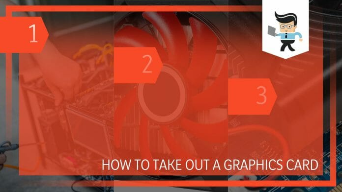 How to Take Out a Graphics Card: Safe GPU Disconnection