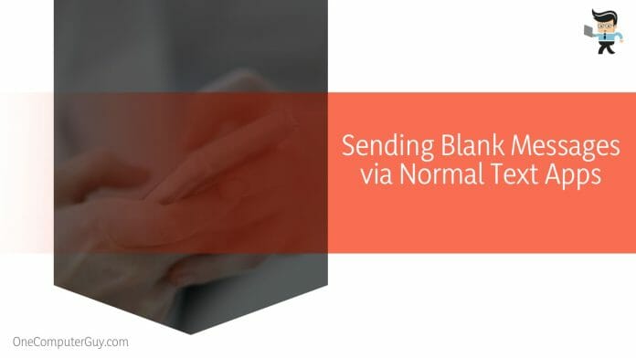 How to Send Blank Messages: Ways to Prank Your Friends
