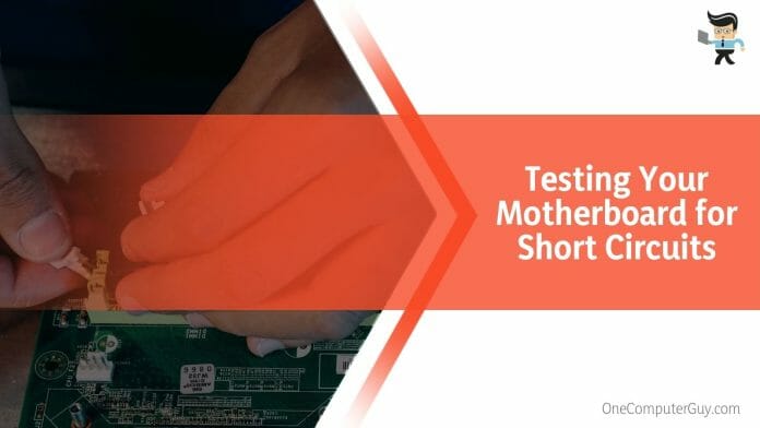 How to Test a Motherboard: Get the Best Working Condition