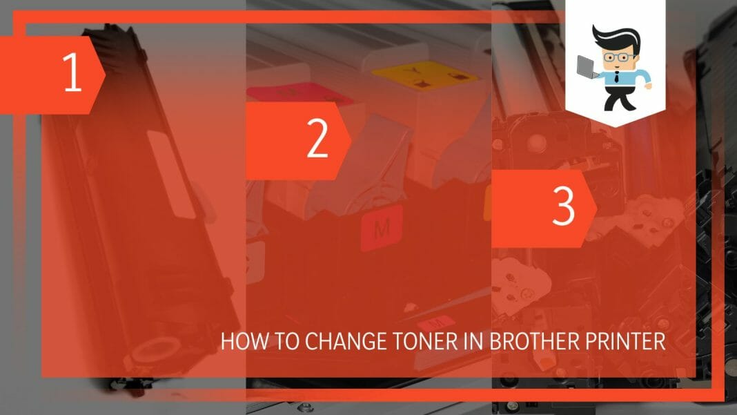 How to Change Toner in Brother Printer in 3 Steps Like a Pro