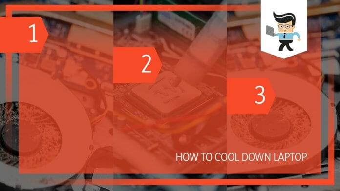 How to Cool Down Laptop Like a Professional in Three Steps