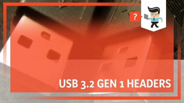 USB 3.2 Gen 1 Headers: Here’s All You Need to Know