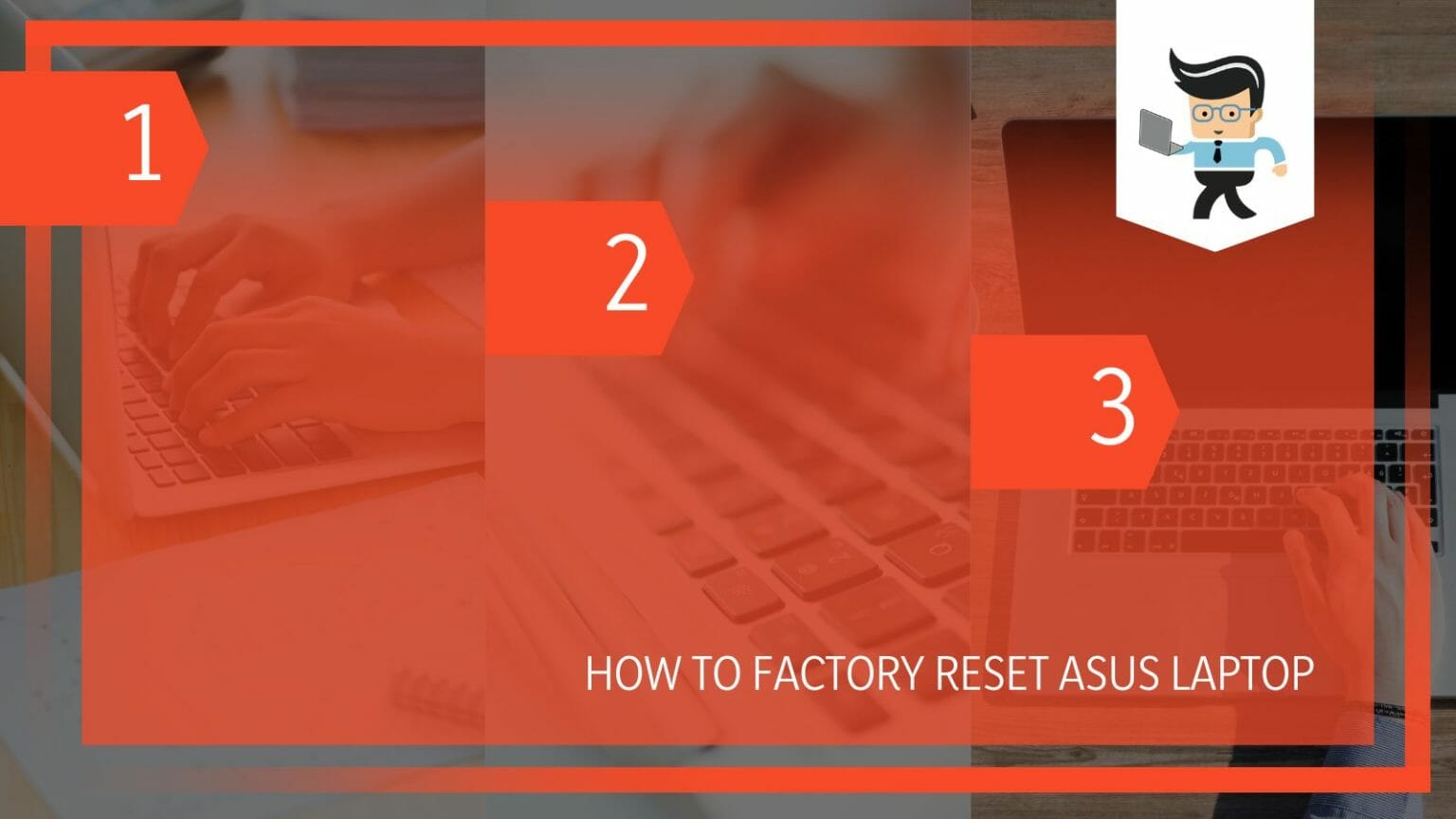 How to Factory Reset Asus Laptop in Three Simple Steps