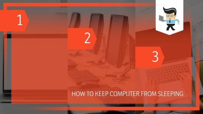 How to Keep Computer From Sleeping: Expert Proven Methods