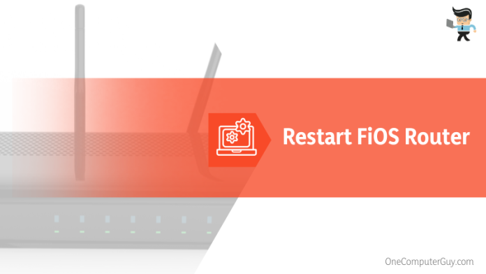How to Reboot Verizon FiOS Router in Quick and Easy Steps