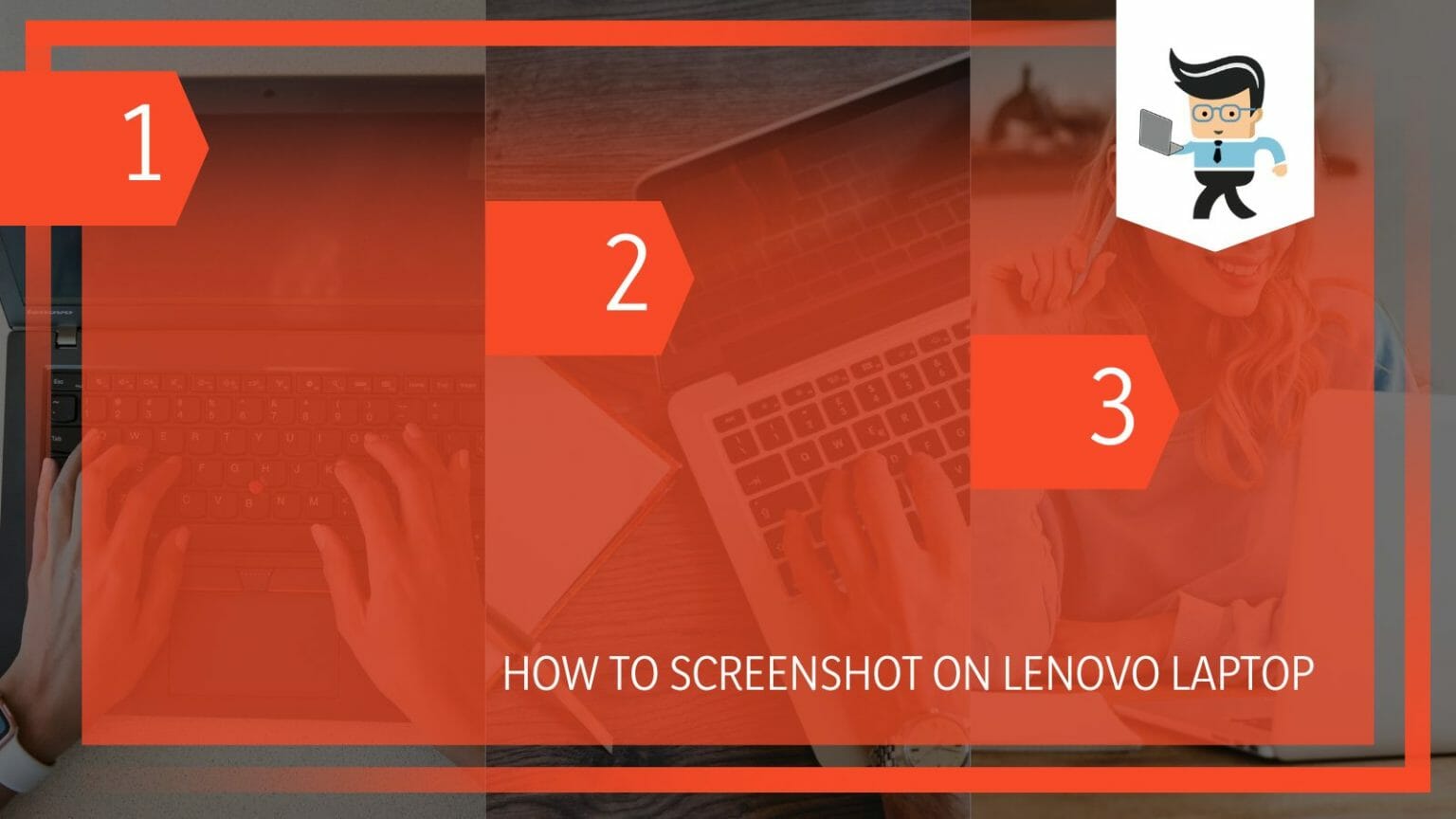 How to Screenshot on Lenovo Laptop and Tablet Like a Pro