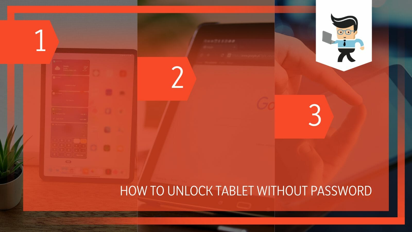 How to Unlock Tablet Without Password in 4 Quick Steps