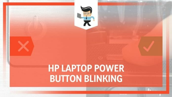 HP Laptop Power Button Blinking - 9 Causes and Proven Fixes