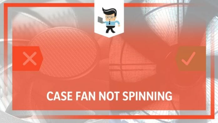 Case Fan Not Spinning: Proven Solutions to Fix It Right Now!