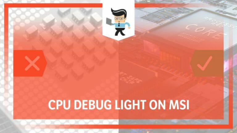 CPU Debug Light on MSI Motherboards: Debugging Your Setup