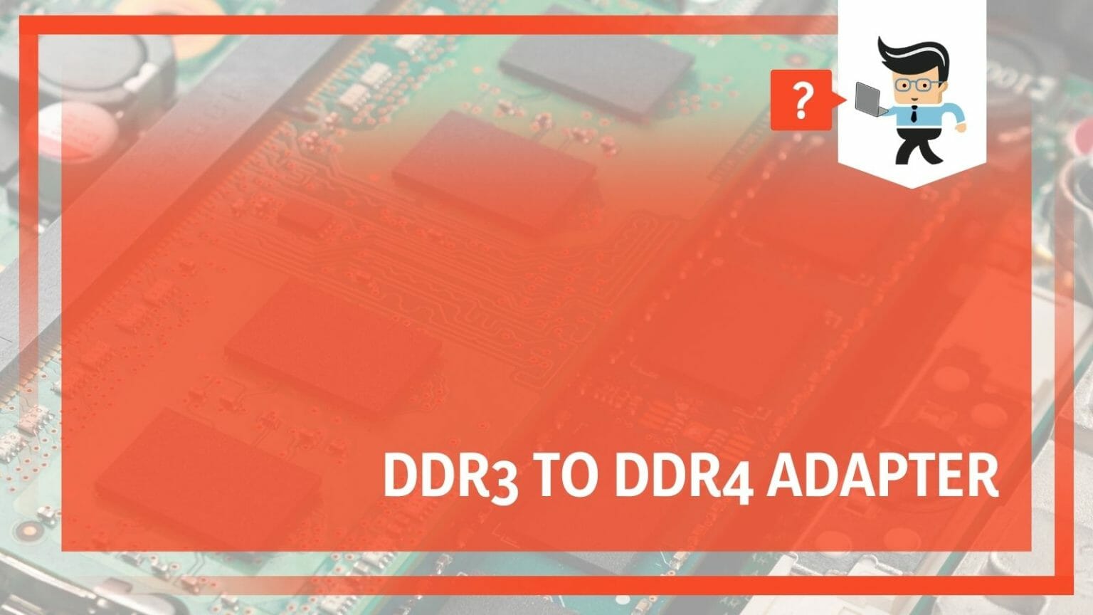 Ddr3 To Ddr4 Adapter Unleashing Power And Performance