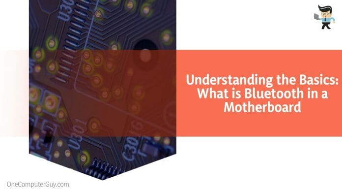 Do Motherboards Come With Bluetooth: Unveiling the Features